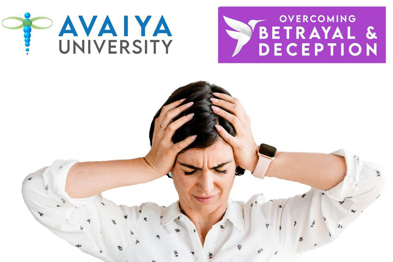 Overcoming Betrayal & Deception - 20 Great Teachers - AVAIYA