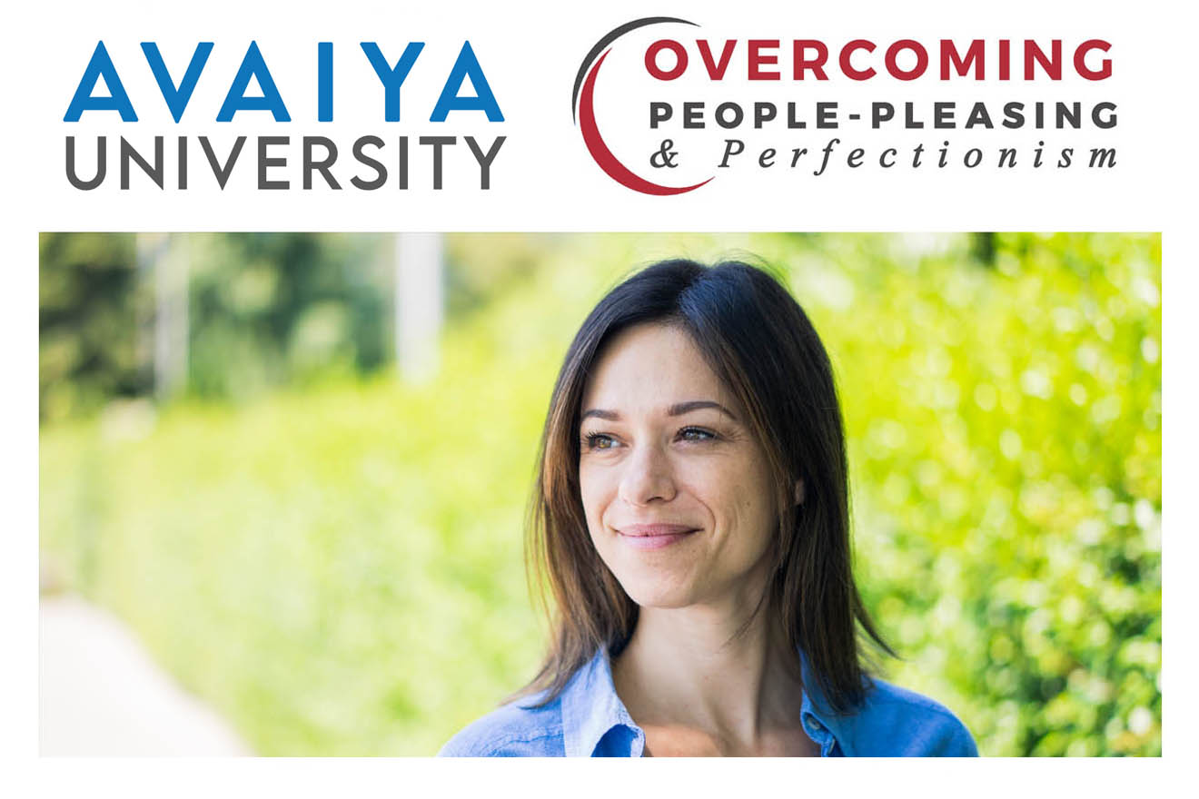 Overcoming People-Pleasing & Perfectionism - 20 Great Teachers - AVAIYA