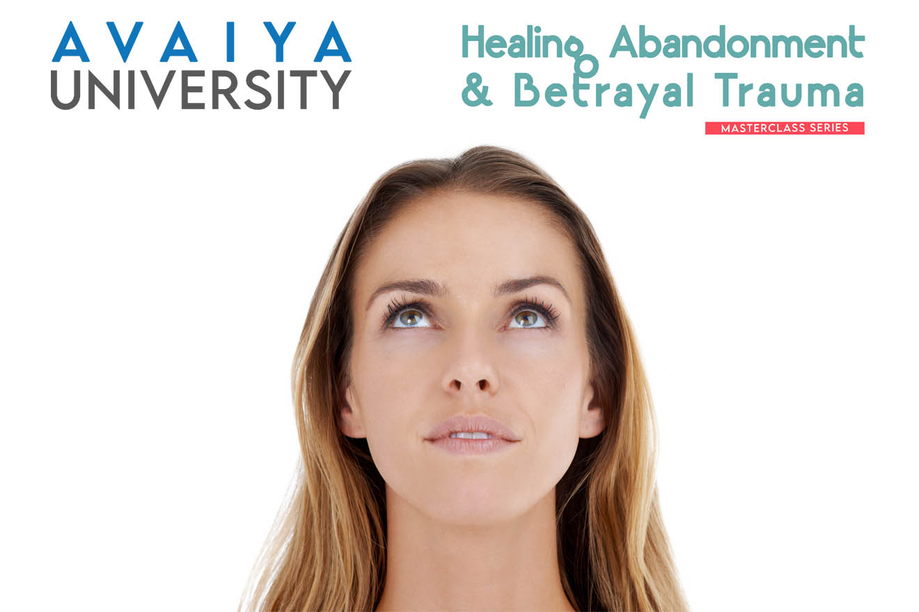 Healing Abandonment & Betrayal Trauma + 10 Bonuses - AVAIYA